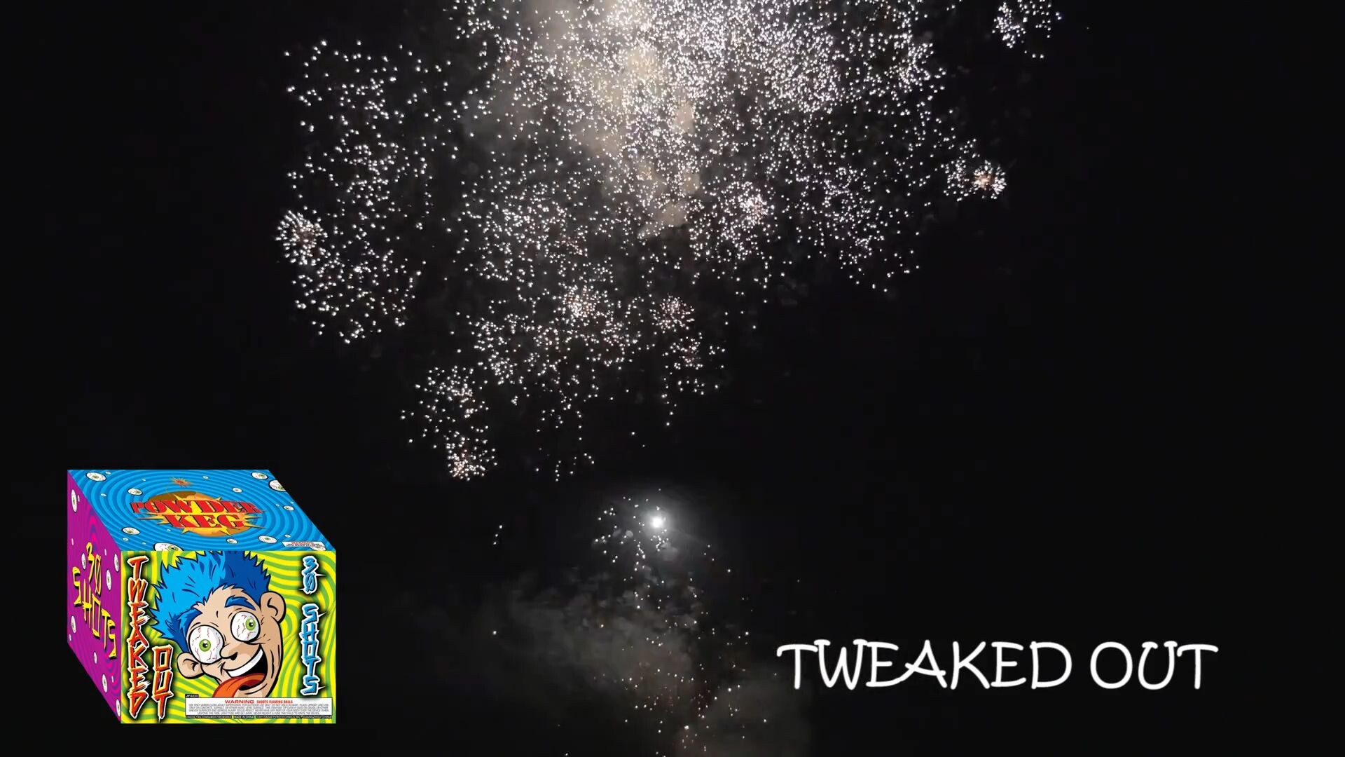 Tweaked Out – Bartz Fireworks
